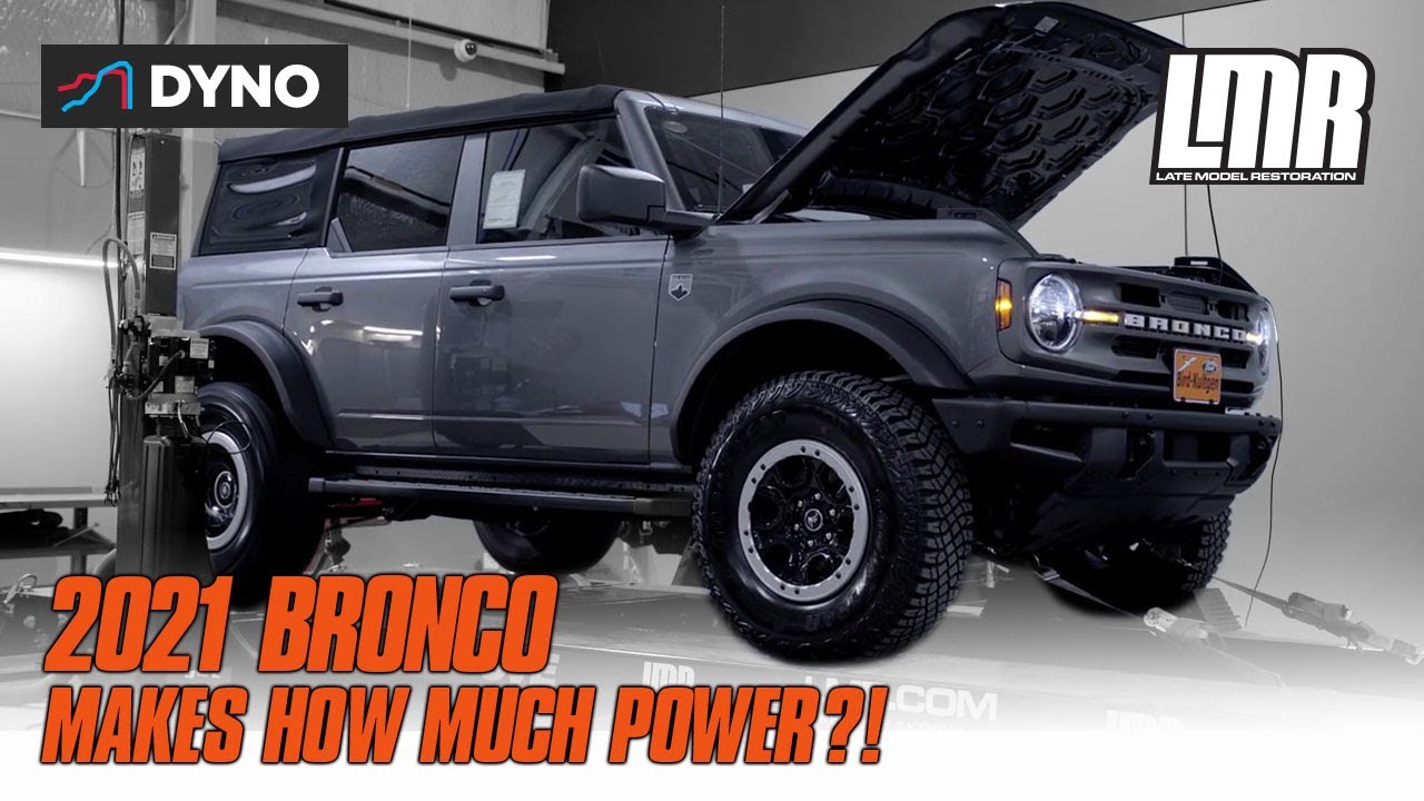 2021 Bronco 2.3L Dyno Numbers - by LMR | Bronco6G - 2021+ Ford Bronco ...