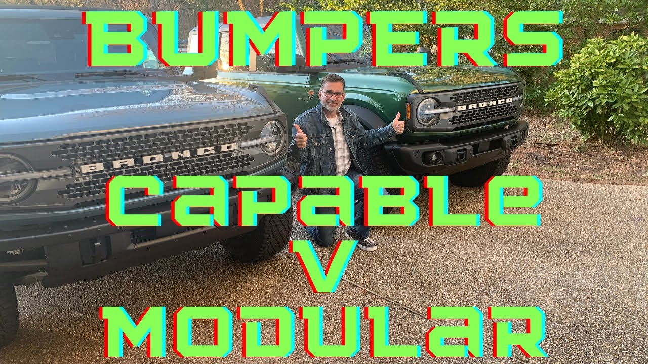 Capable Vs Modular Bumper Comparison Video Bronco6G 2021 Ford capable-vs-modular-bumper-comparison-video-bronco6g-2021-ford